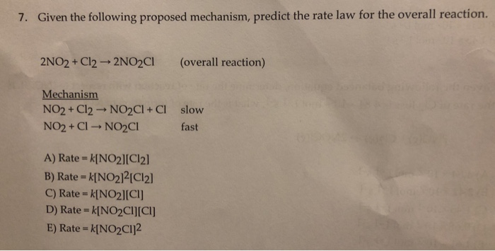 Solved Given the following proposed mechanism, predict the | Chegg.com