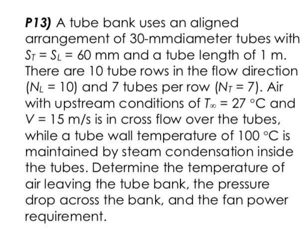 Solved P13) A tube bank uses an aligned arrangement of | Chegg.com