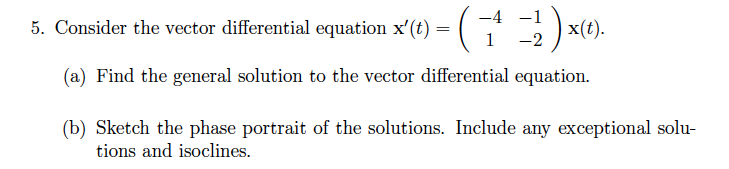 Solved 5. Consider the vector differential equation r(t) = ( | Chegg.com
