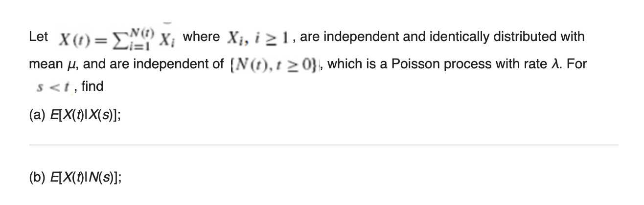 Solved Let X(t)=1 X; where Xi, i 2 1, are independent and | Chegg.com