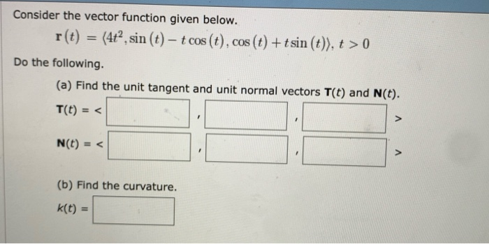 Solved Consider the vector function given below. r(t) = | Chegg.com
