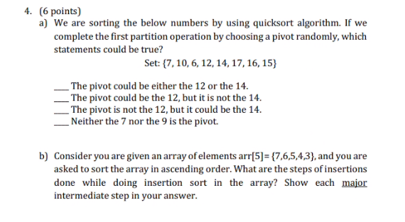 Solved 4. (6 points) a) We are sorting the below numbers by | Chegg.com