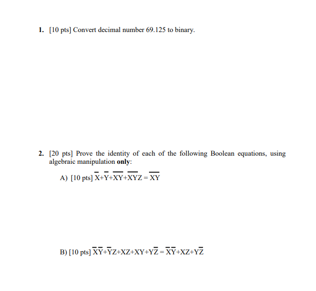 Solved 1 10pts Convert Decimal Number 69125 To Binary 