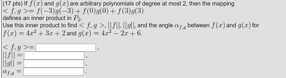 Solved (17 pts) If f(x) and g(x) are arbitrary polynomials | Chegg.com