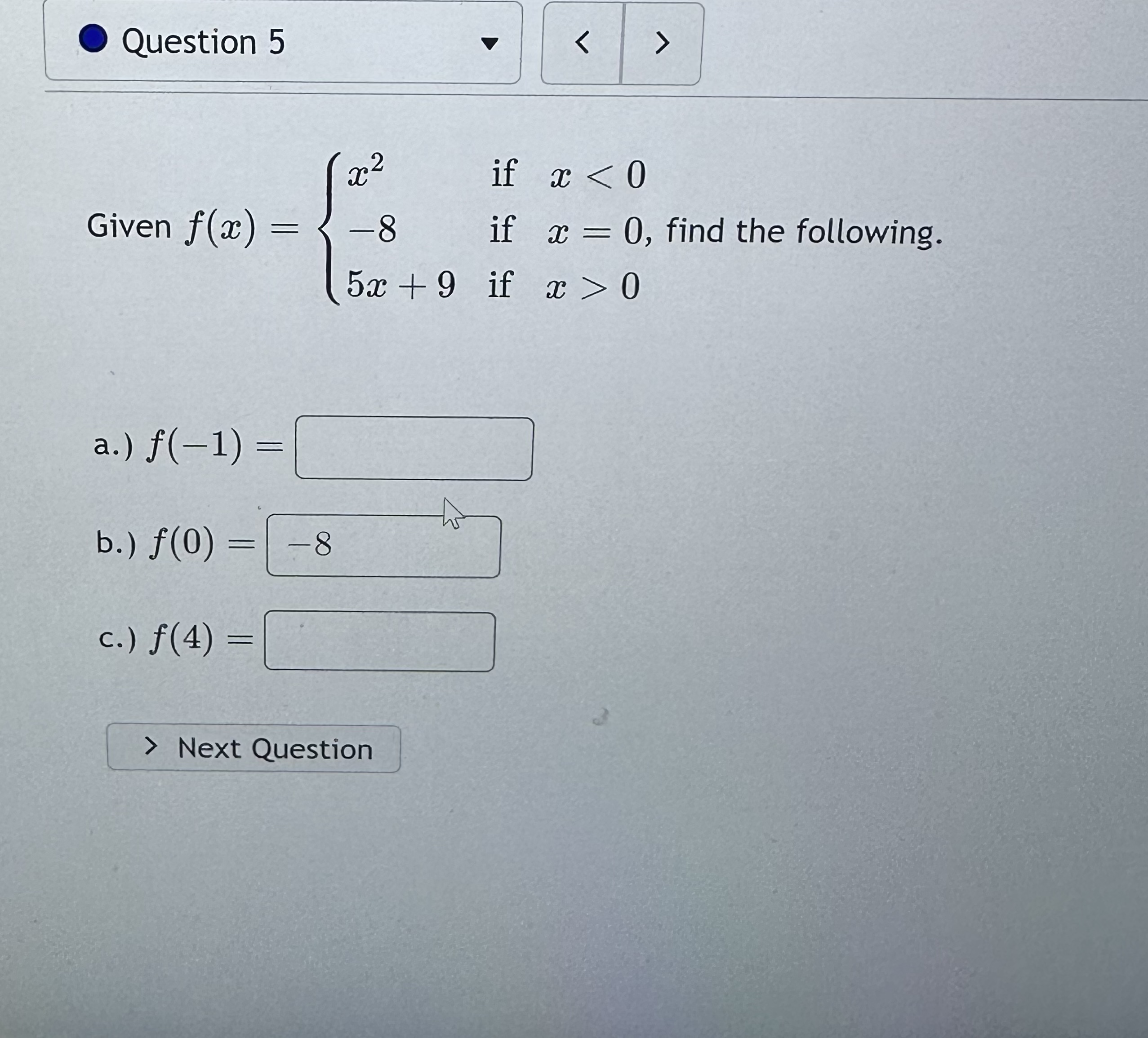 Solved f(x)=⎩⎨⎧x2−85x+9 if if if x 0 | Chegg.com