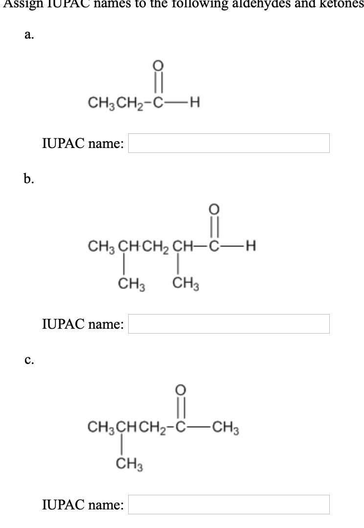 Solved Assign IUPAC names to the following aldehydes and | Chegg.com