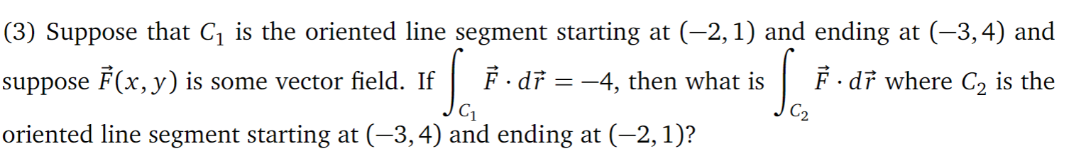 Solved (3) Suppose that C1 is the oriented line segment | Chegg.com