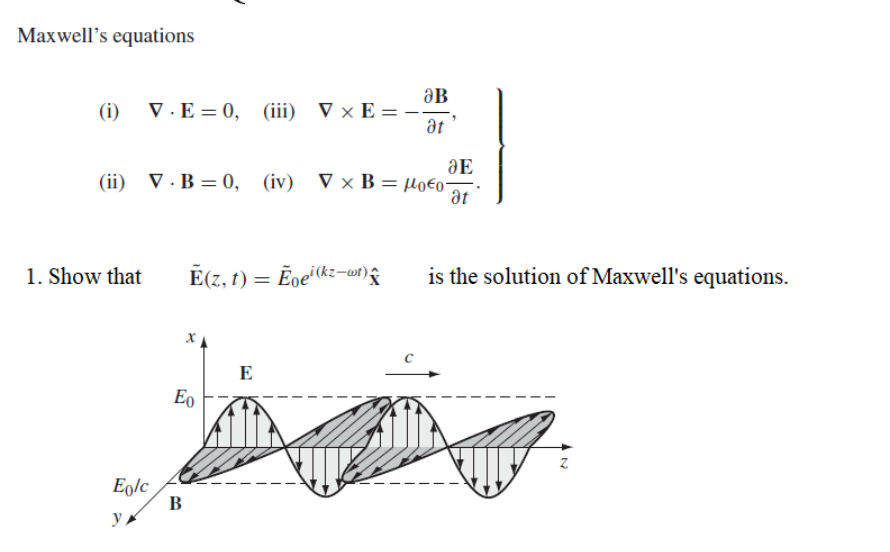 Solved Maxwell's equations (i) V. E=0, (iii) aB V x E = -- = | Chegg.com