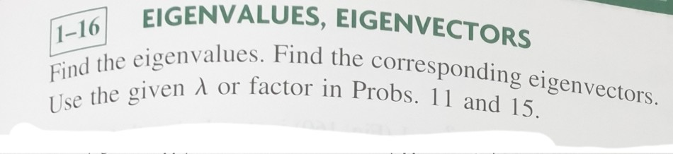 Solved 1 EIGENVALUES, EIGENVECTOPS 1-16 EIGENV Find the | Chegg.com
