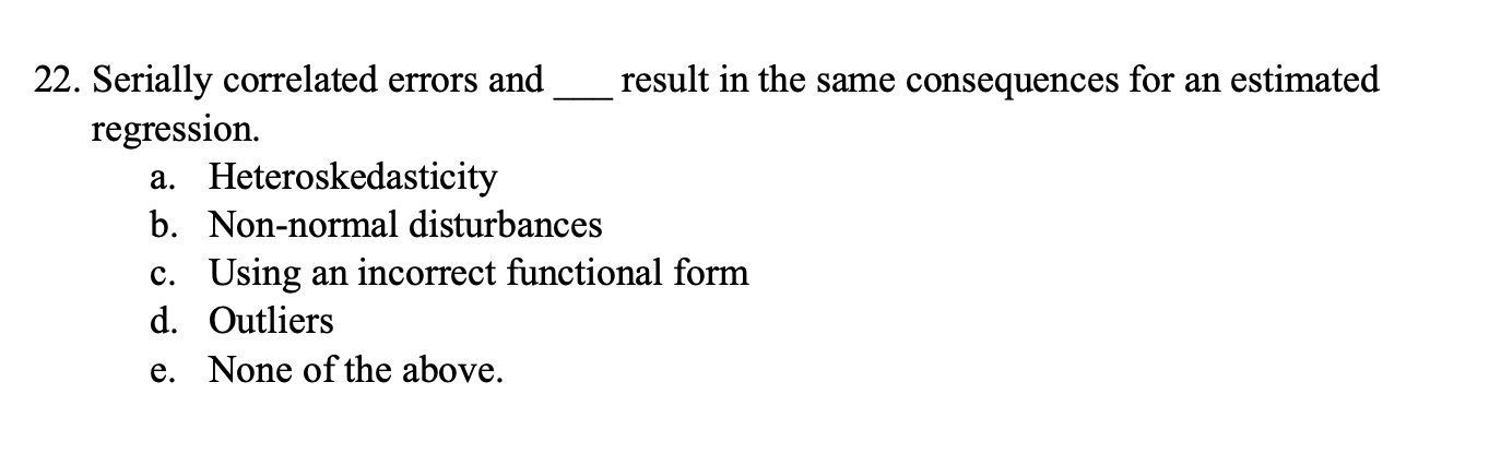 Solved Serially correlated errors and result in the same | Chegg.com