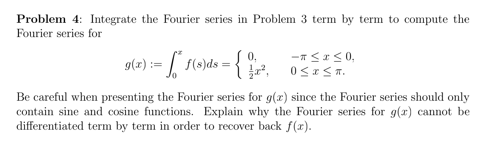 Solved Problem 3: Compute coefficients of the Fourier series | Chegg.com