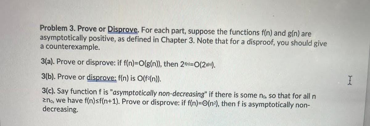 Solved Problem 3. Prove or Disprove. For each part, suppose | Chegg.com
