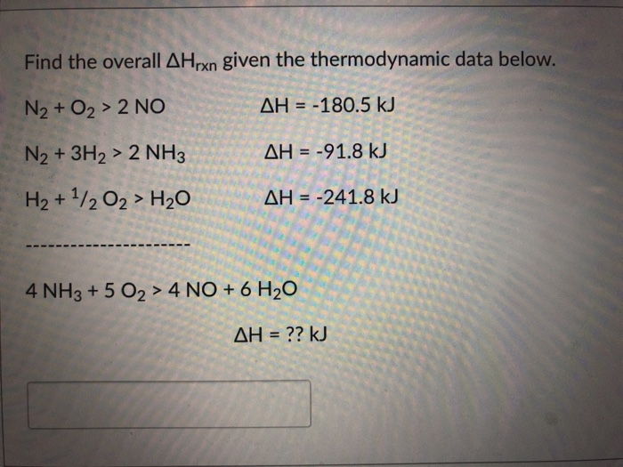 Solved Find the overall AHrxn given the thermodynamic data | Chegg.com