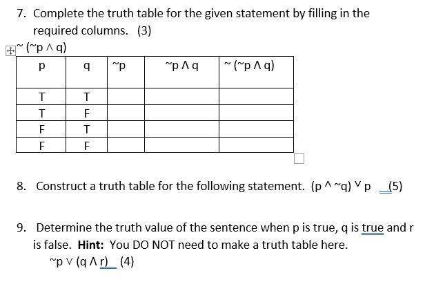 Solved 7. Complete the truth table for the given statement | Chegg.com