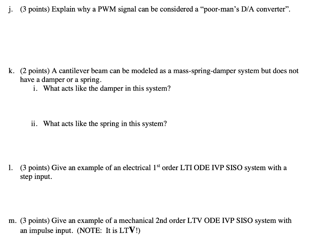 Solved j. (3 points) Explain why a PWM signal can be | Chegg.com