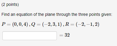 Solved Find an equation of the plane through the three | Chegg.com