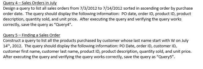 Solved Query 4− Sales Orders in July Design a query to list | Chegg.com