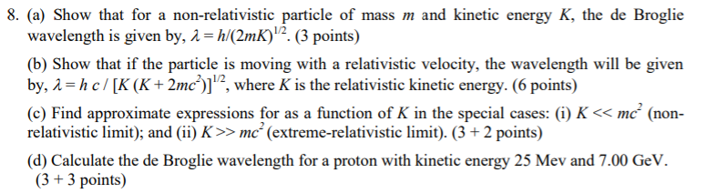 Solved 8. (a) Show that for a non-relativistic particle of | Chegg.com