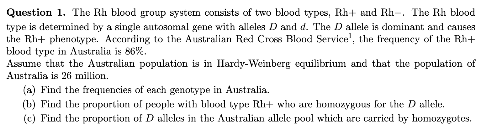 Solved Question 1. The Rh blood group system consists of two | Chegg.com
