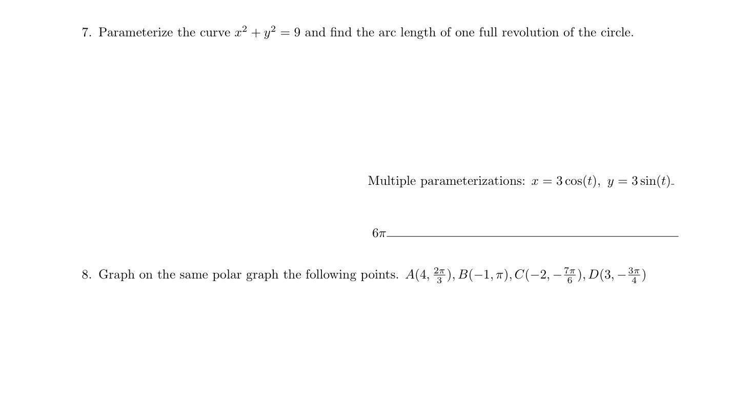 Solved 7. Parameterize the curve x2 + y2 = 9 and find the | Chegg.com