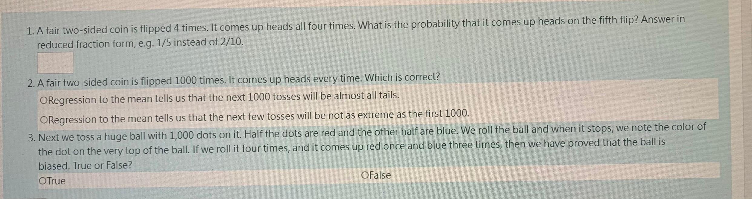 Solved 1. A fair two-sided coin is flipped 4 times. It comes | Chegg.com