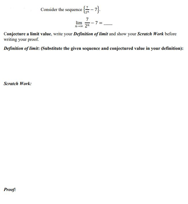 Solved -7= Consider the sequence (3. – 7} 7 lim n 2n | Chegg.com