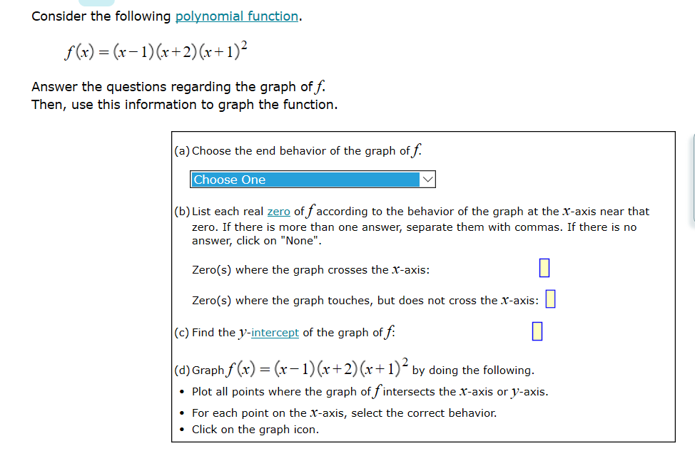 Solved Consider the following polynomial function. f(x) = (x | Chegg.com