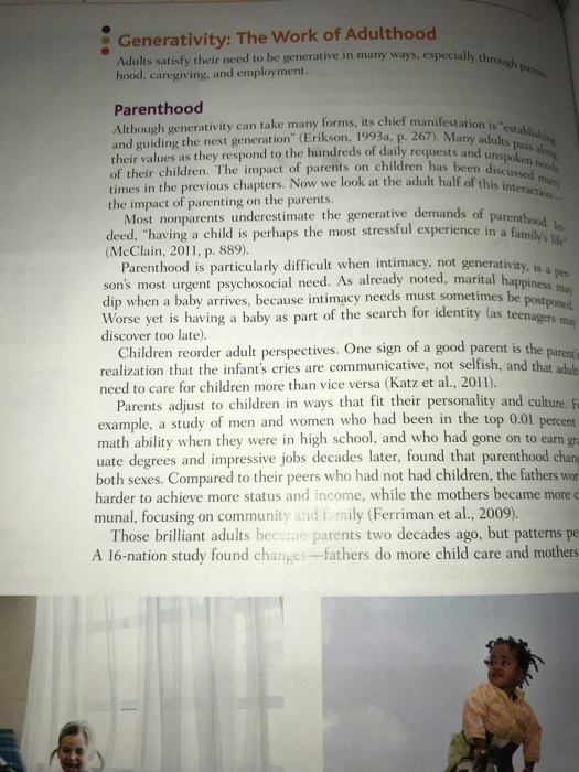 Solved : Generativity: The Work of Adulthood Adults satisfy | Chegg.com