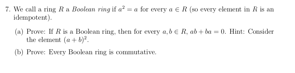 Solved 7. We call a ring R a Boolean ring if a2 idempotent) | Chegg.com