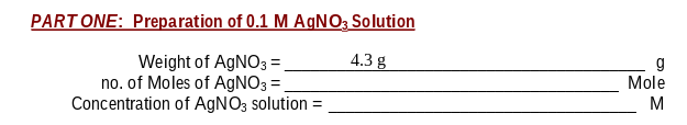 Solved PART ONE: Preparation of 0.1 M AgNO3 Solution Weight | Chegg.com