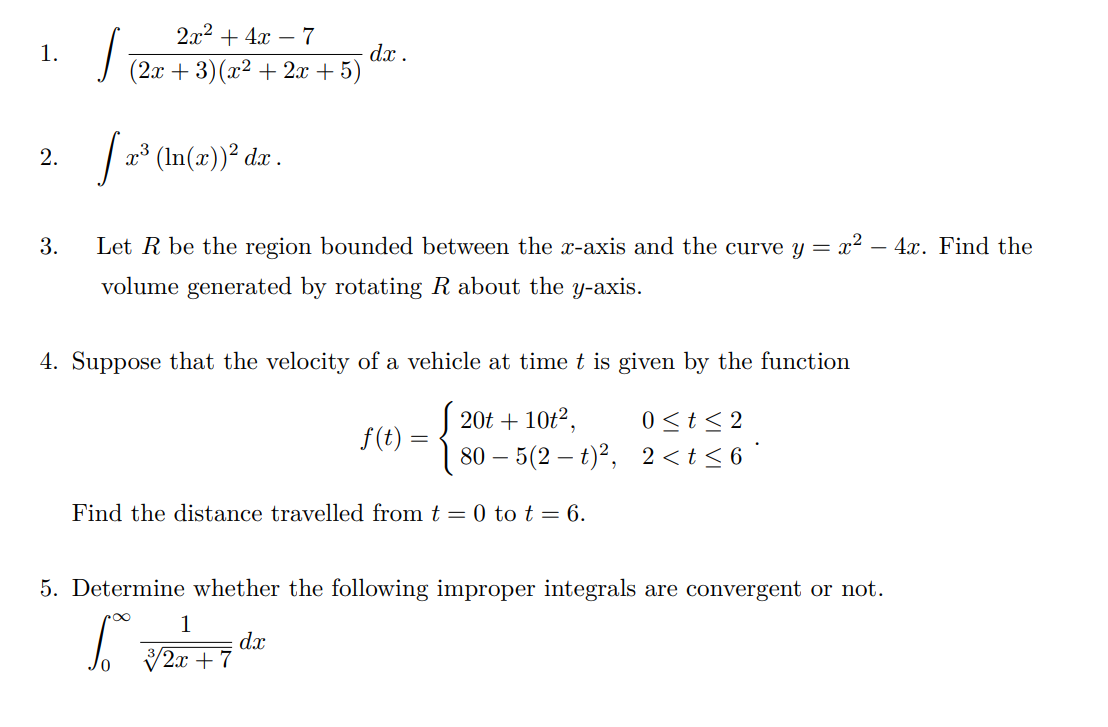 Solved 1. ∫(2x+3)(x2+2x+5)2x2+4x−7dx. 2. ∫x3(ln(x))2dx 3. | Chegg.com