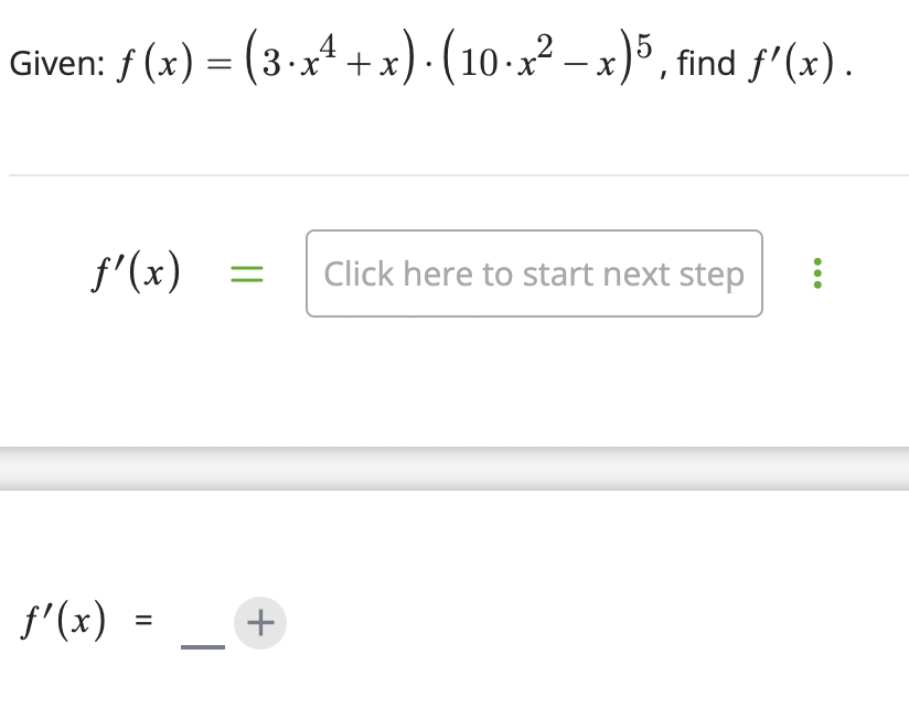 Solved Given: f(x)=(3⋅x4+x)⋅(10⋅x2−x)5, find f′(x) f′(x)= | Chegg.com