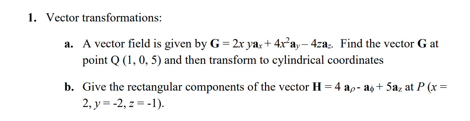 Solved 1. Vector transformations: a. A vector field is given | Chegg.com