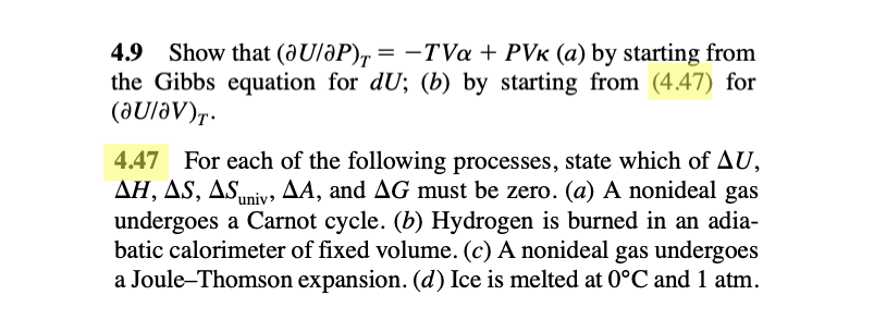 Solved 4.9 Show that (∂U/∂P)T=−TVα+PVκ(a) by starting from | Chegg.com
