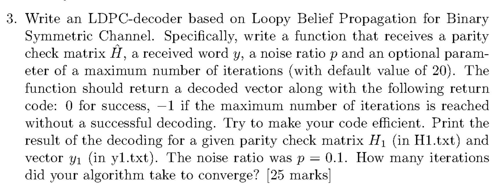 Solved 2 3. Write an LDPC-decoder based on Loopy Belief | Chegg.com