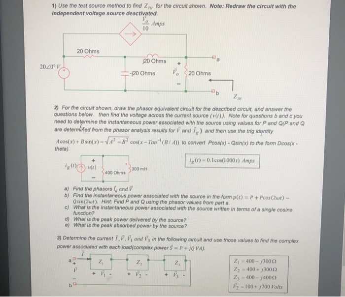 Solved 1) Use the test source method to find Z for the | Chegg.com