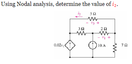 Solved Using Nodal analysis, determine the value of i2. | Chegg.com