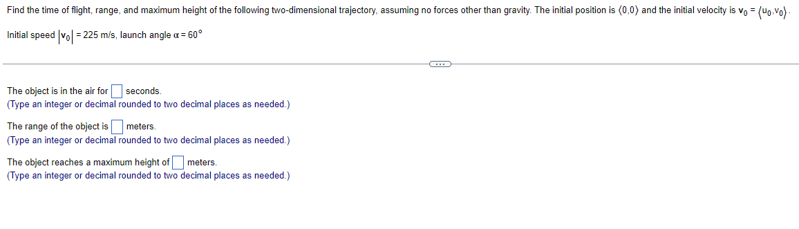Solved Find the time of flight, range, and maximum height of | Chegg.com