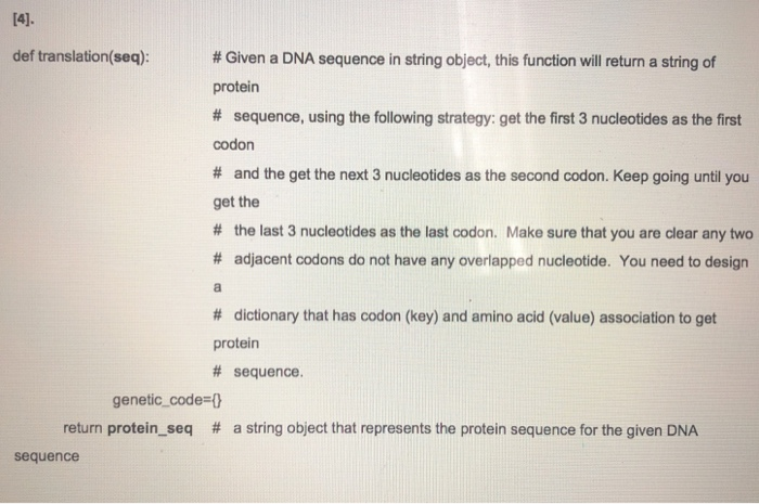 14]. def translation(seq): # Given a DNA sequence in | Chegg.com