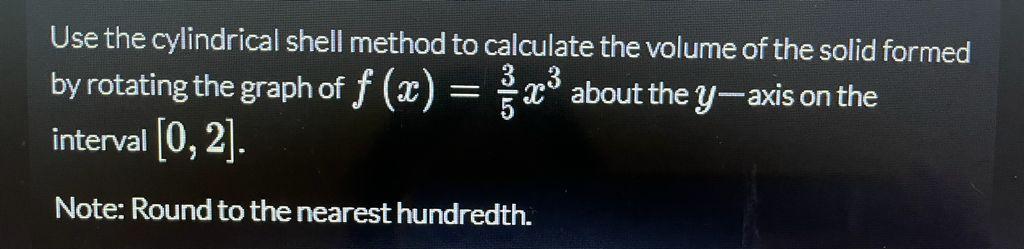 Solved Use the cylindrical shell method to calculate the | Chegg.com