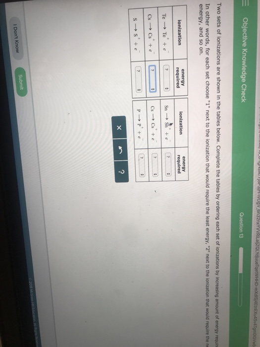 Solved Objective Knowledge Check Two sets of ionizations are | Chegg.com