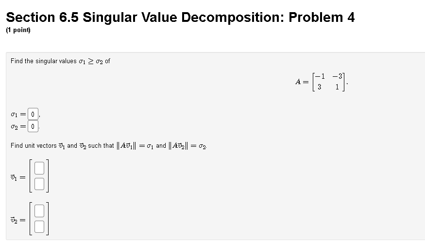 Solved Section 6.5 Singular Value Decomposition: Problem 4 | Chegg.com