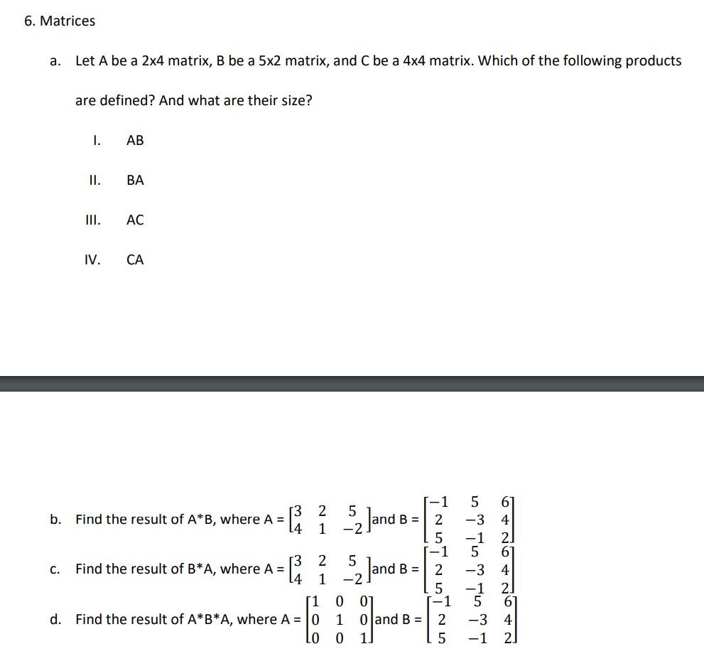 Solved a. Let A be a 2×4 matrix, B be a 5×2 matrix, and C be | Chegg.com
