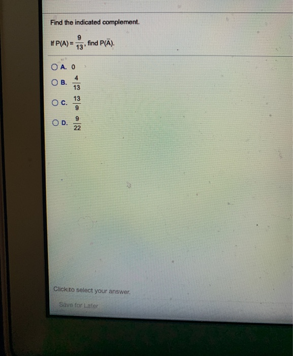 Solved Find the indicated complement. If P(A) 13 find P/A), | Chegg.com