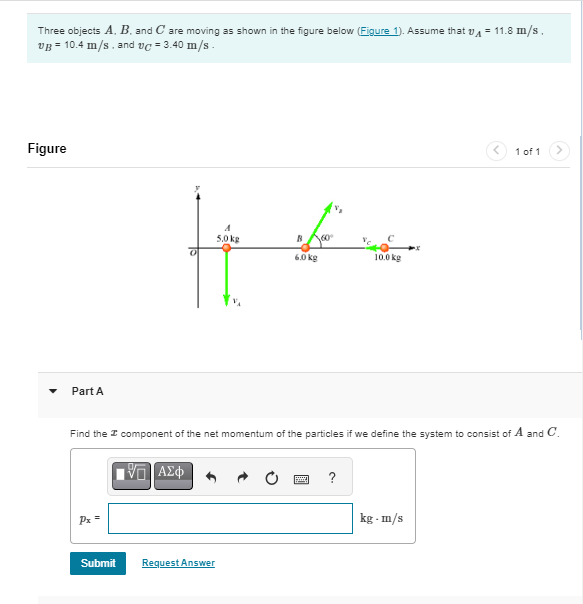 Solved Three Objects Ab And C Are Moving As Shown In The 