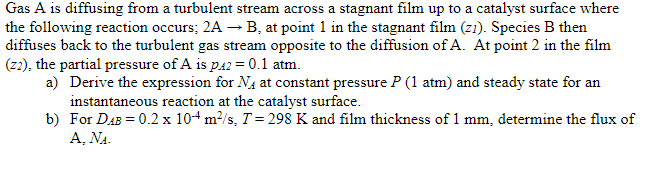 Solved Gas A is diffusing from a turbulent stream across a | Chegg.com