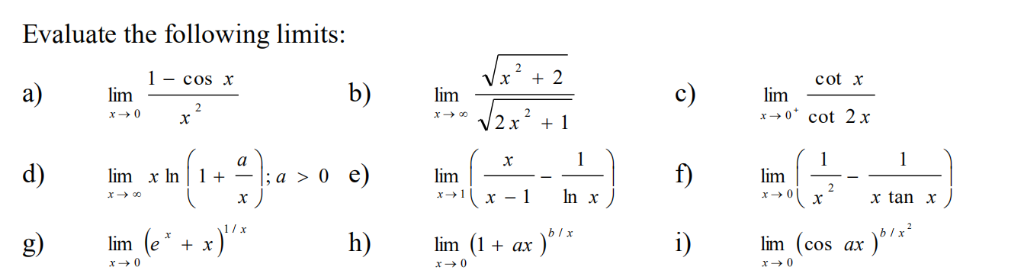 Solved Evaluate the following limits: + 2 1- cos x lim cot x | Chegg.com