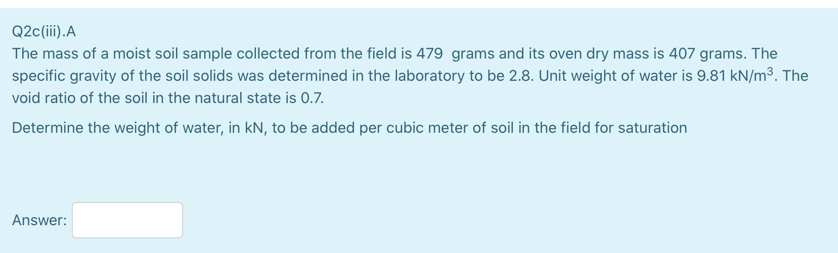 Solved Q2c(iii). A The mass of a moist soil sample collected | Chegg.com