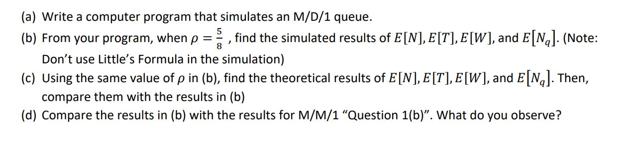 Solved = (a) Write a computer program that simulates an | Chegg.com