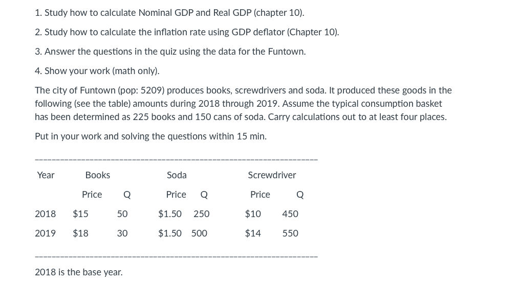 Solved 1. Study how to calculate Nominal GDP and Real GDP | Chegg.com